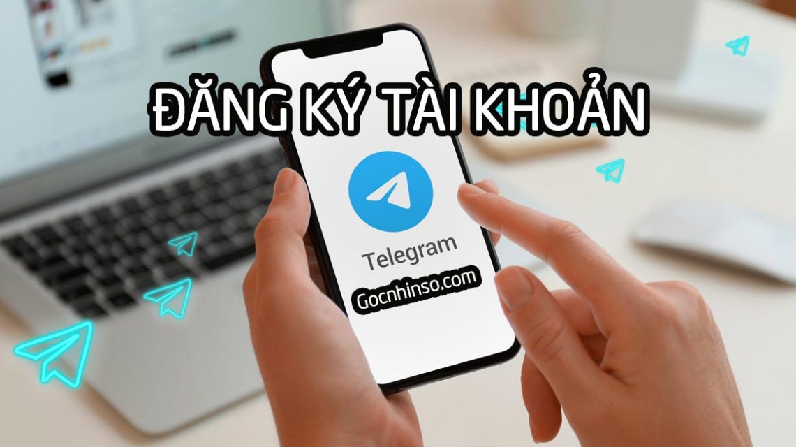 Cách đăng ký Telegram, tạo tài khoản Telegram trên điện thoại, máy tính ...