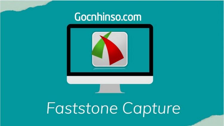 Download FastStone Capture 9.4 Full chuẩn và cách cài đặt Faststone ...